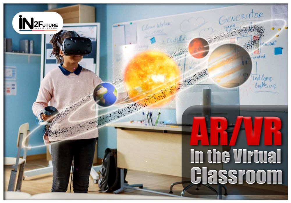 AR/VR in the Virtual Classroom: The New Normal? - Events & Awards